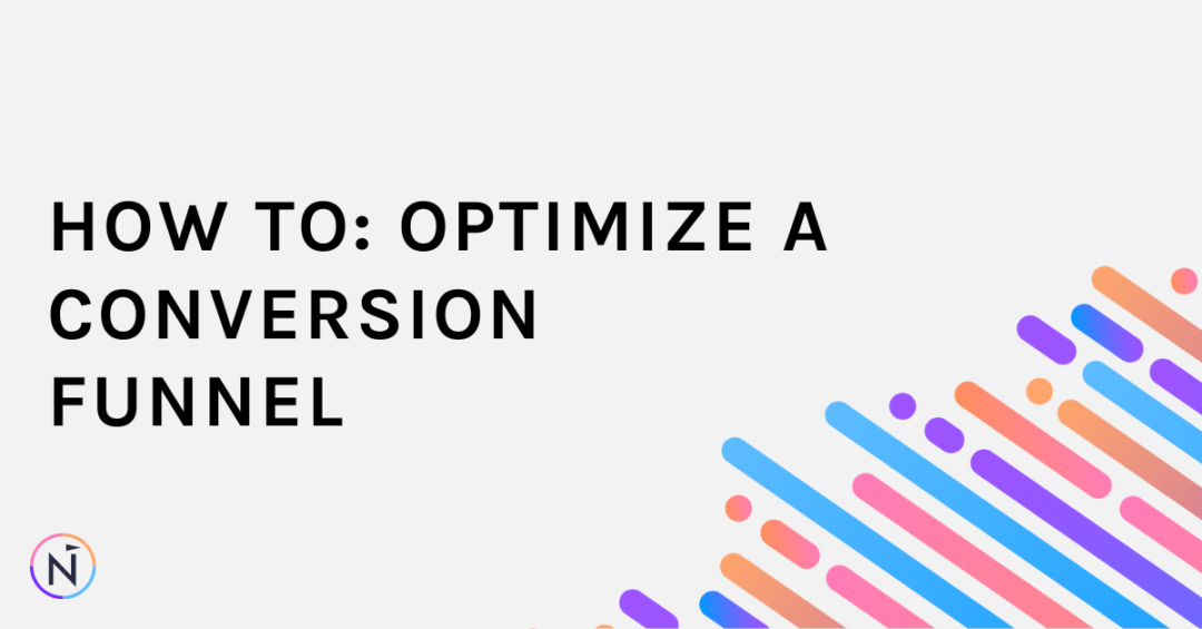 How To: Optimize a Conversion Funnel | Net-Results How To: Optimize a Conversion Funnel | Net-Results